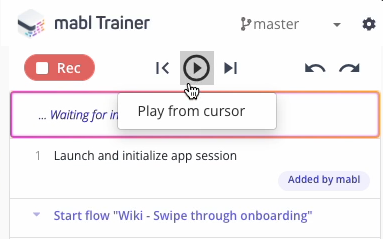 Playing steps in the mabl Trainer – mabl help